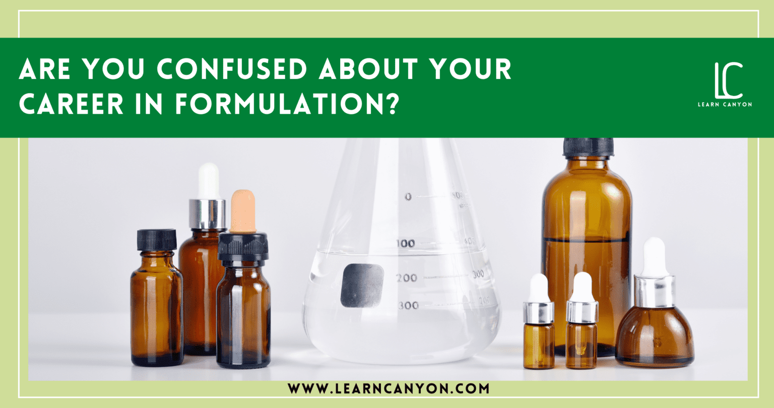 Are You Confused About Whether To Become A Formulator?