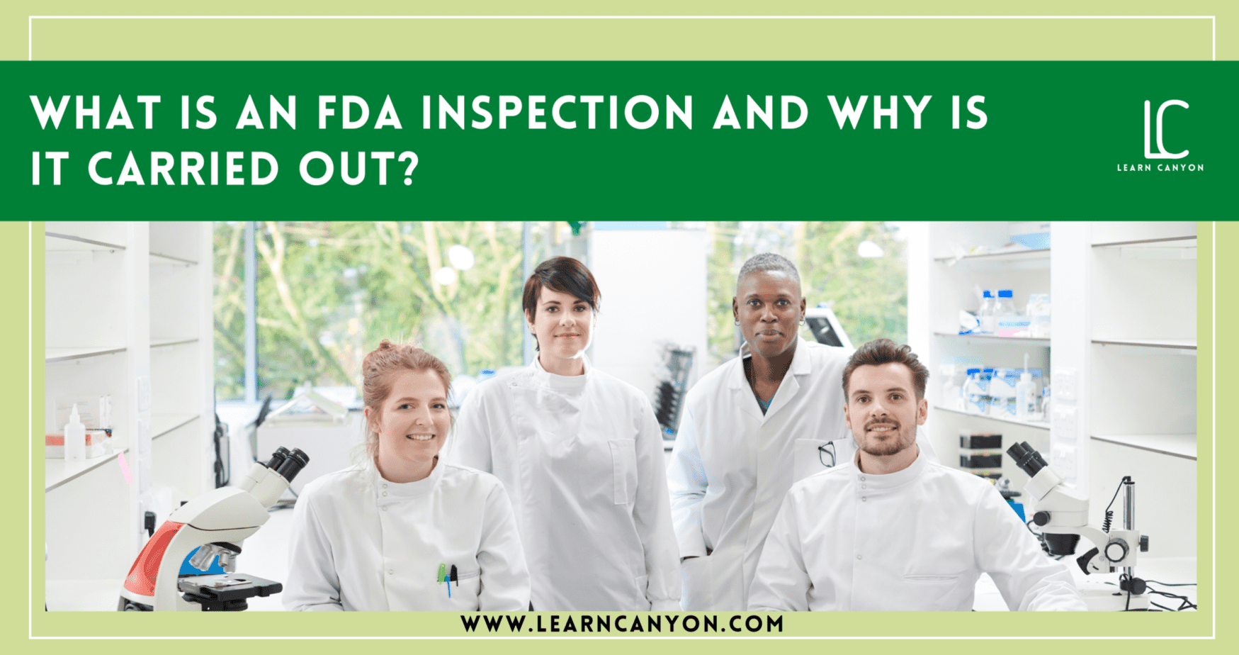 What Is An FDA Inspection And Why Is It Carried Out?