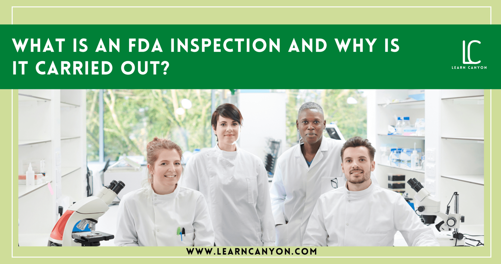 What Is An FDA Inspection And Why Is It Carried Out?