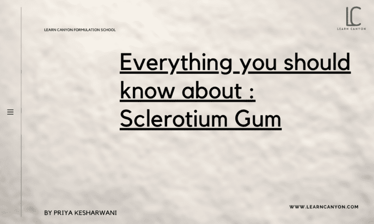 Sclerotium Gum : Everything You Should Know | Learn Canyon